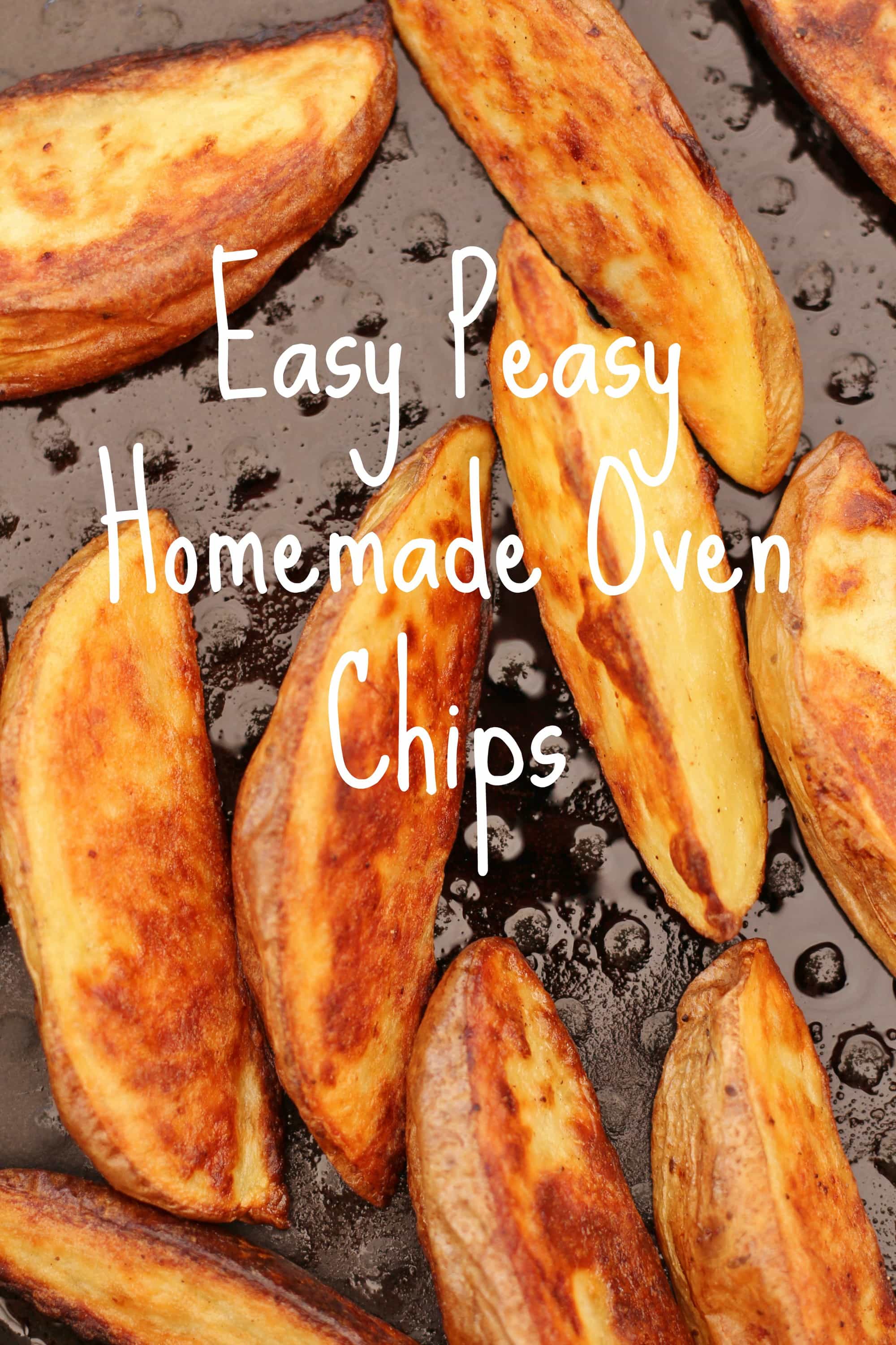 Easy Peasy Homemade Oven Chips - Easy Peasy Foodie