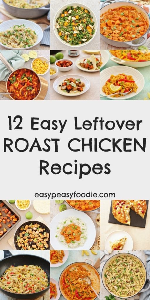 12 Easy Leftover Roast Chicken Recipes - Easy Peasy Foodie