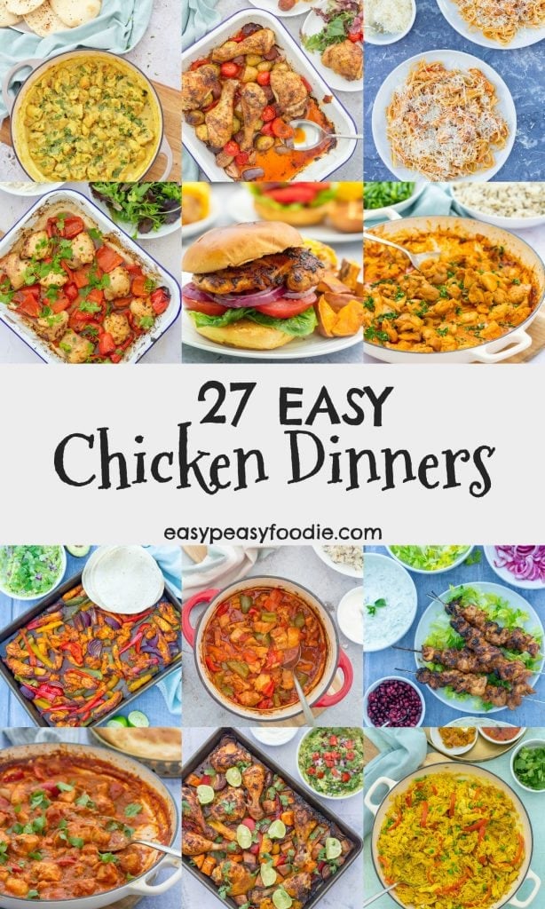 27 Easy Chicken Dinners - Easy Peasy Foodie